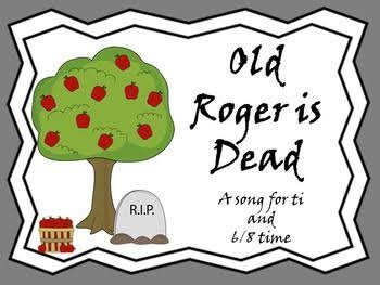 The Latest Version of the Primary Rhyme, 'Old Roger is Dead.'