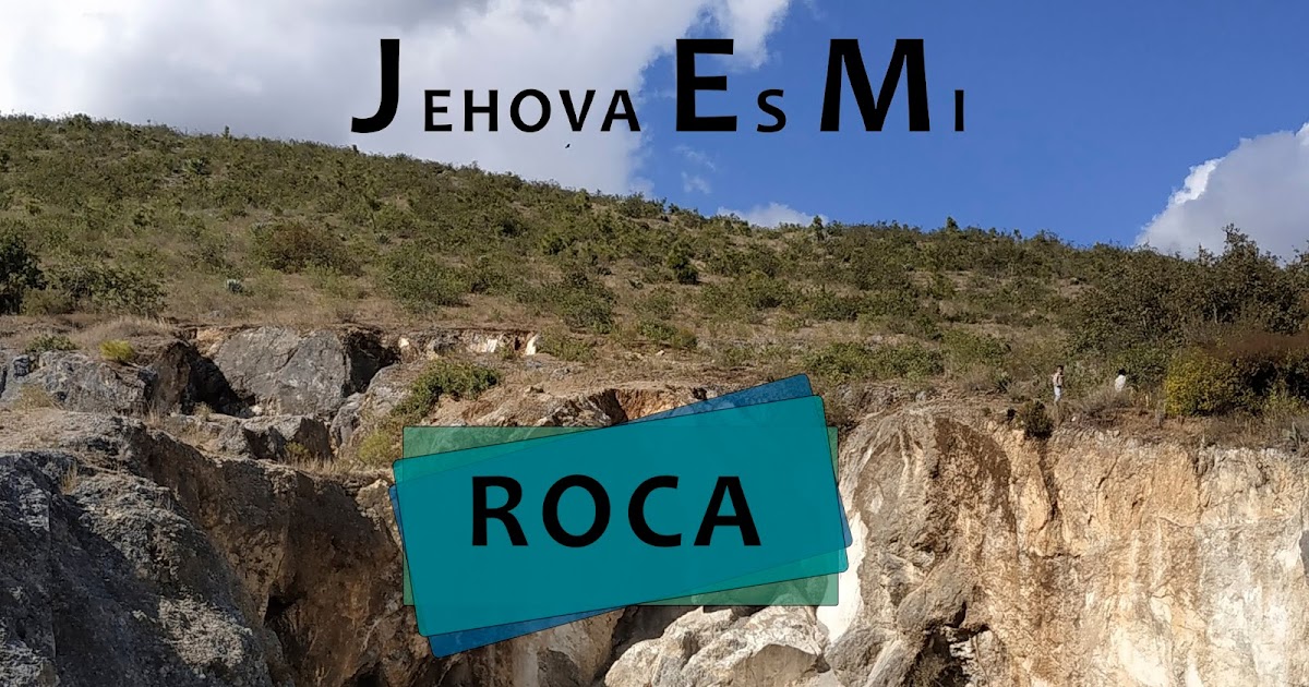 Jehova es mi roca y mi fortaleza!!!