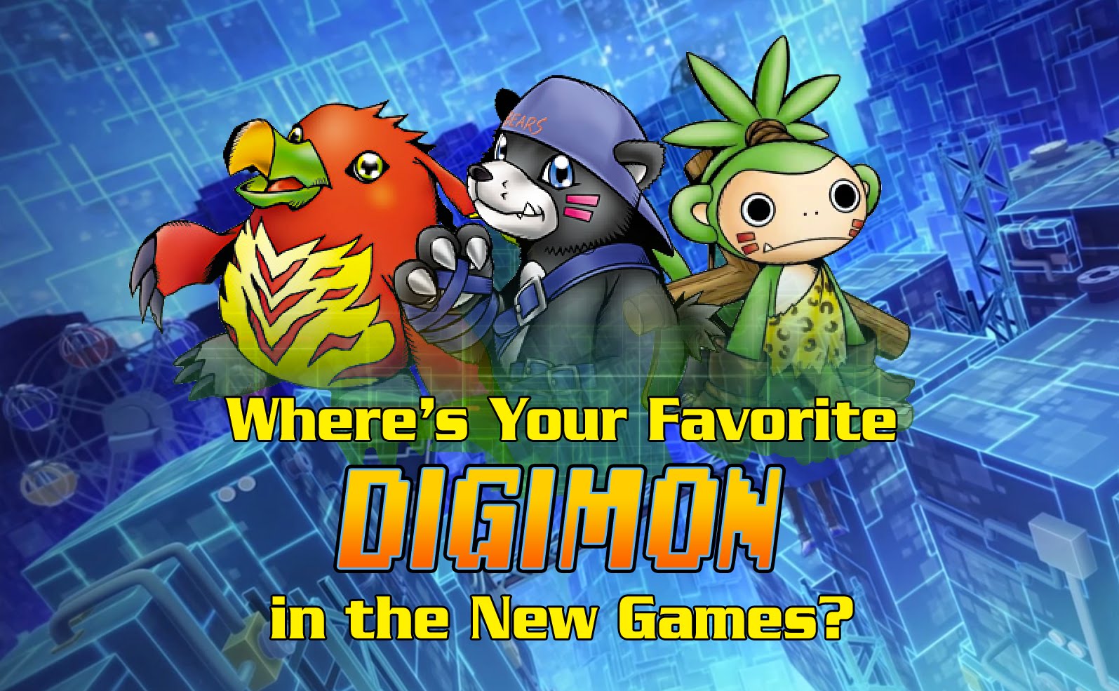 The Modern Gafa : Where's Your Favorite Digimon in the New Games?