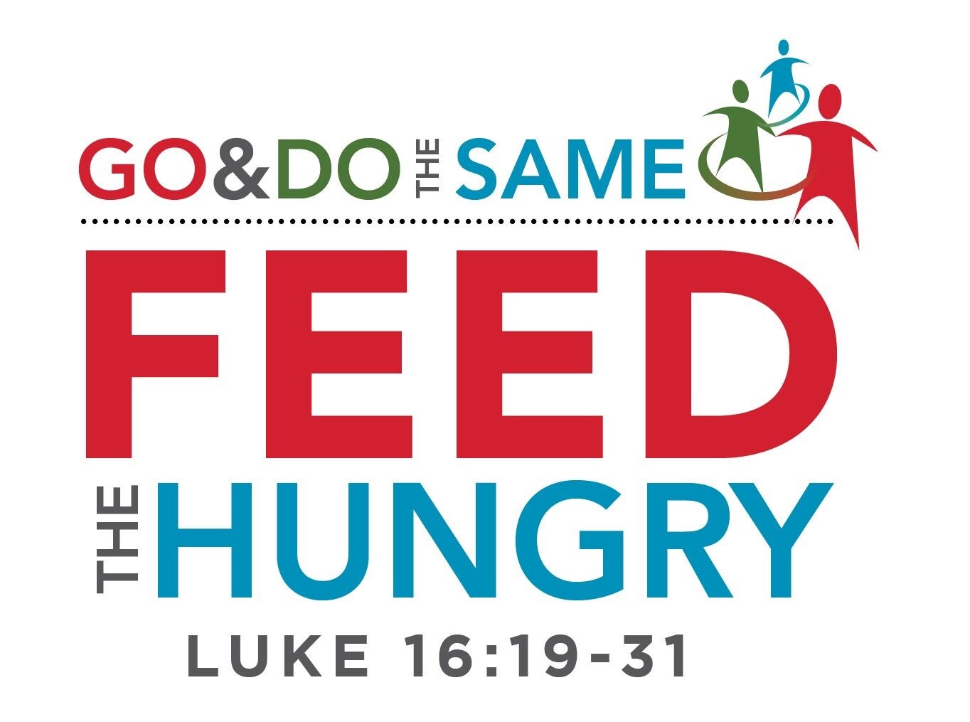 Go and Do the Same: Feed the Hungry - Sermon for Pentecost 19C