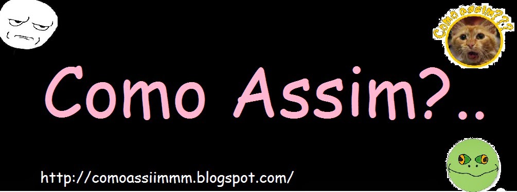 Como Assim?