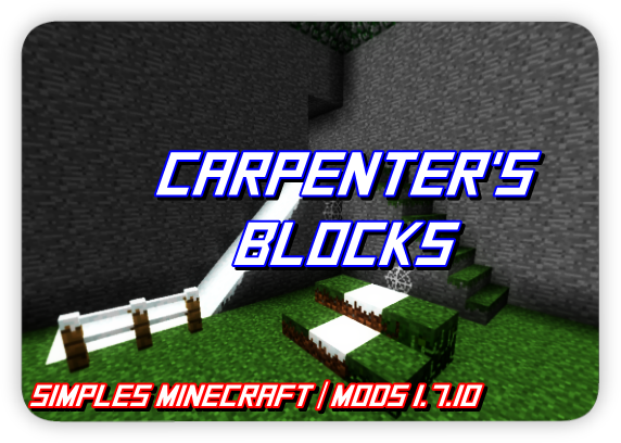 Simples Minecraft: Carpenter's Blocks 1.7.10 - Minecraft MOD