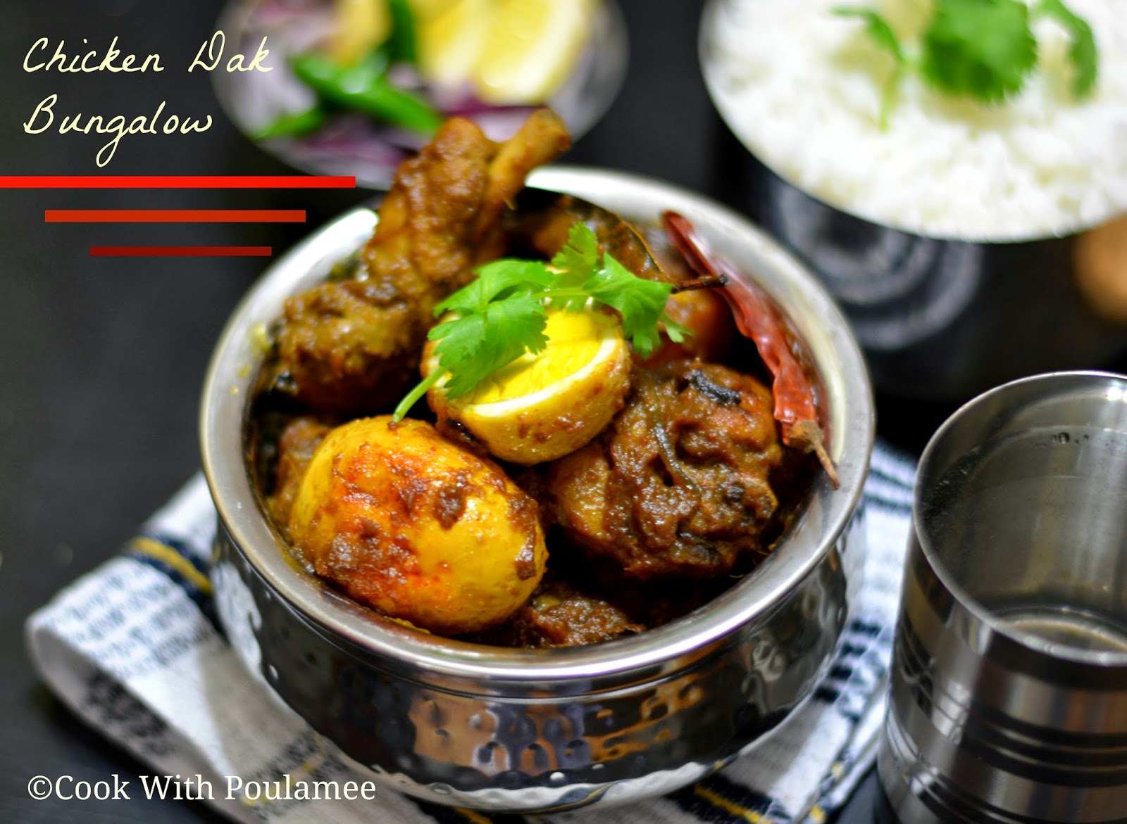 Cook With Poulamee: Chicken Dak Bungalow: A Sunday Special.