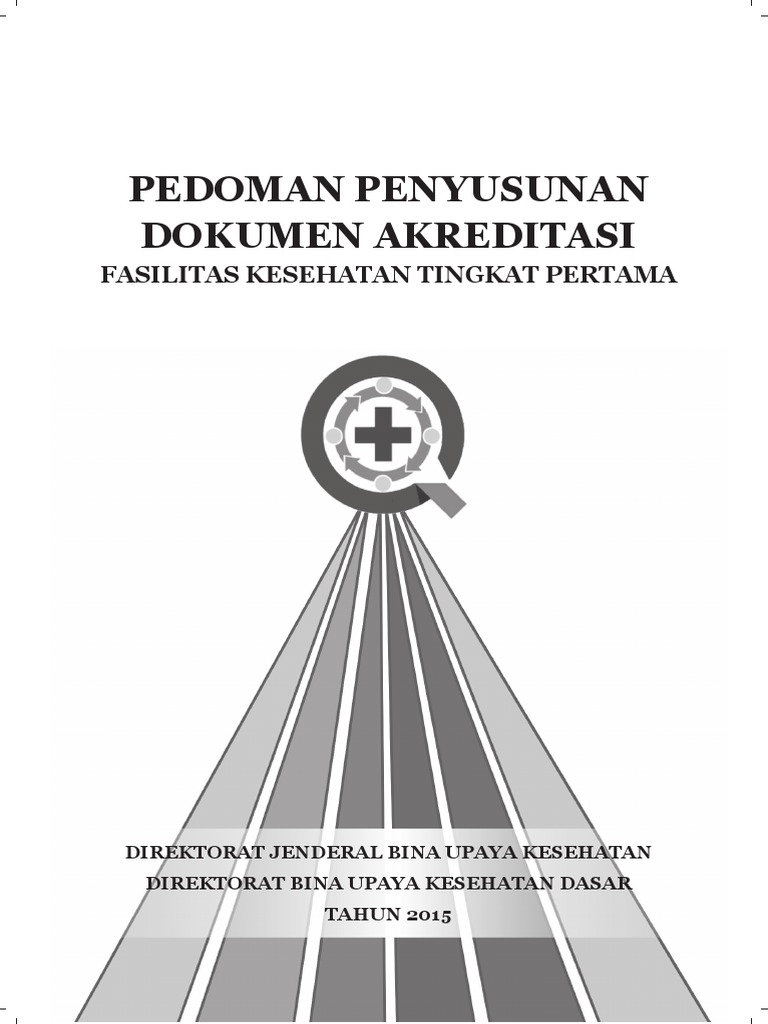 Pedoman Penyusunan Dokumen Akreditasi Puskesmas ~ Puskesmas Makale Pedoman Penyusunan Dokumen Akreditasi Puskesmas ~ Puskesmas Makale