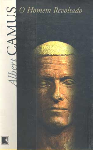 O homem revoltado, de Albert Camus