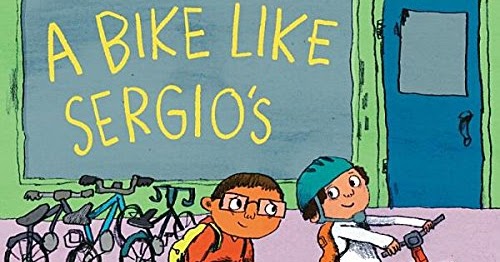 De Colores: The Raza Experience in Books for Children: Bike Like Sergio’s