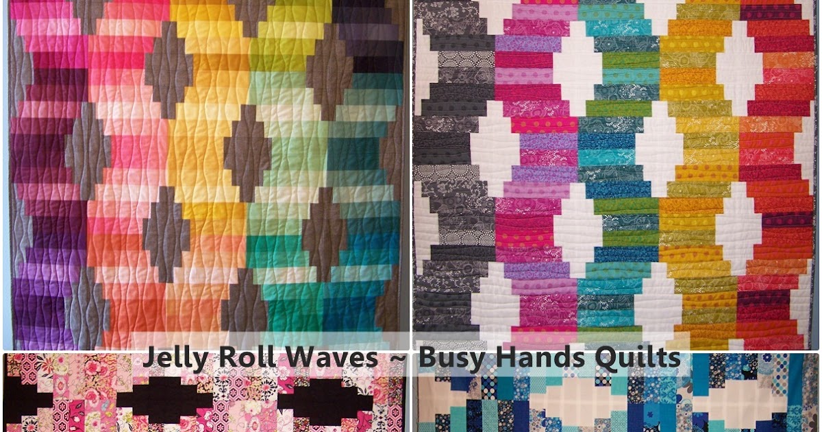 Busy Hands Quilts: Jelly Roll Waves {a New Pattern!} + Finished or Not ...