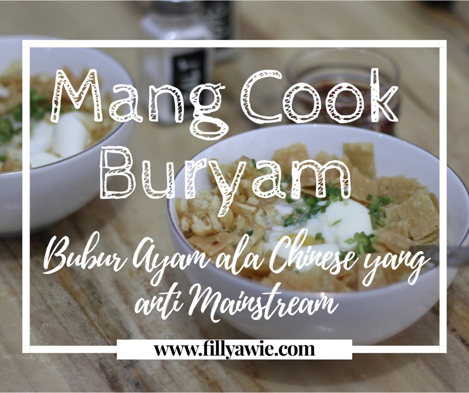 Mang Cook Buryam, Bubur Ayam ala Chinese yang anti Mainstream ...