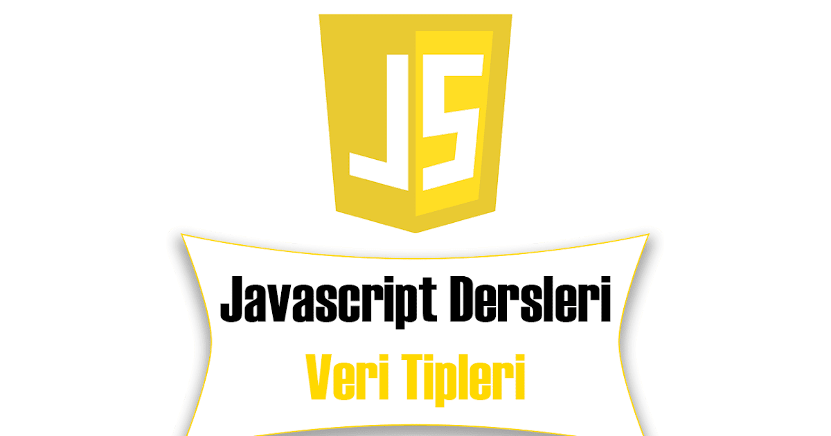 Javascript Veri Tipleri - Mustafa Sabri OĞUZ