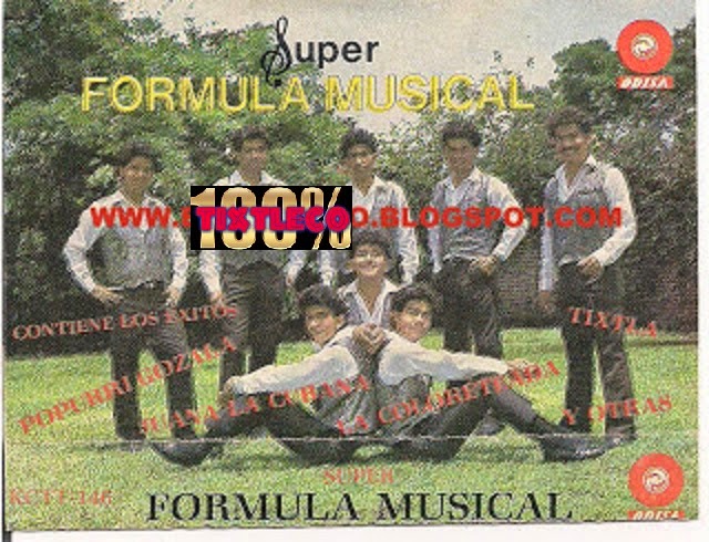 BIENVENIDOS: SUPER FORMULA MUSICAL *tixtla*