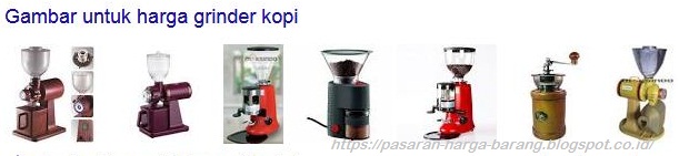 Daftar Harga Grinder Kopi Murah Lengkap - Pasaran Harga