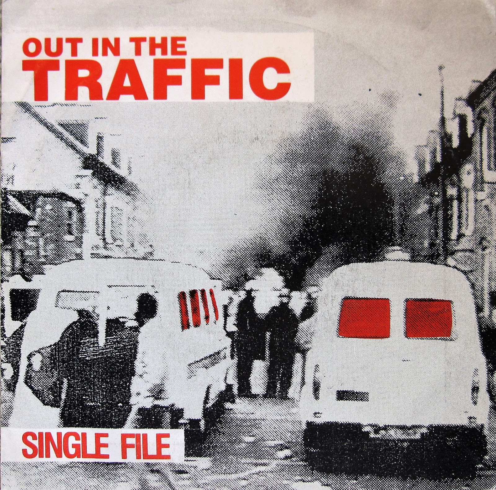 From A Northern Place: Single File - Out In The Traffic (7")