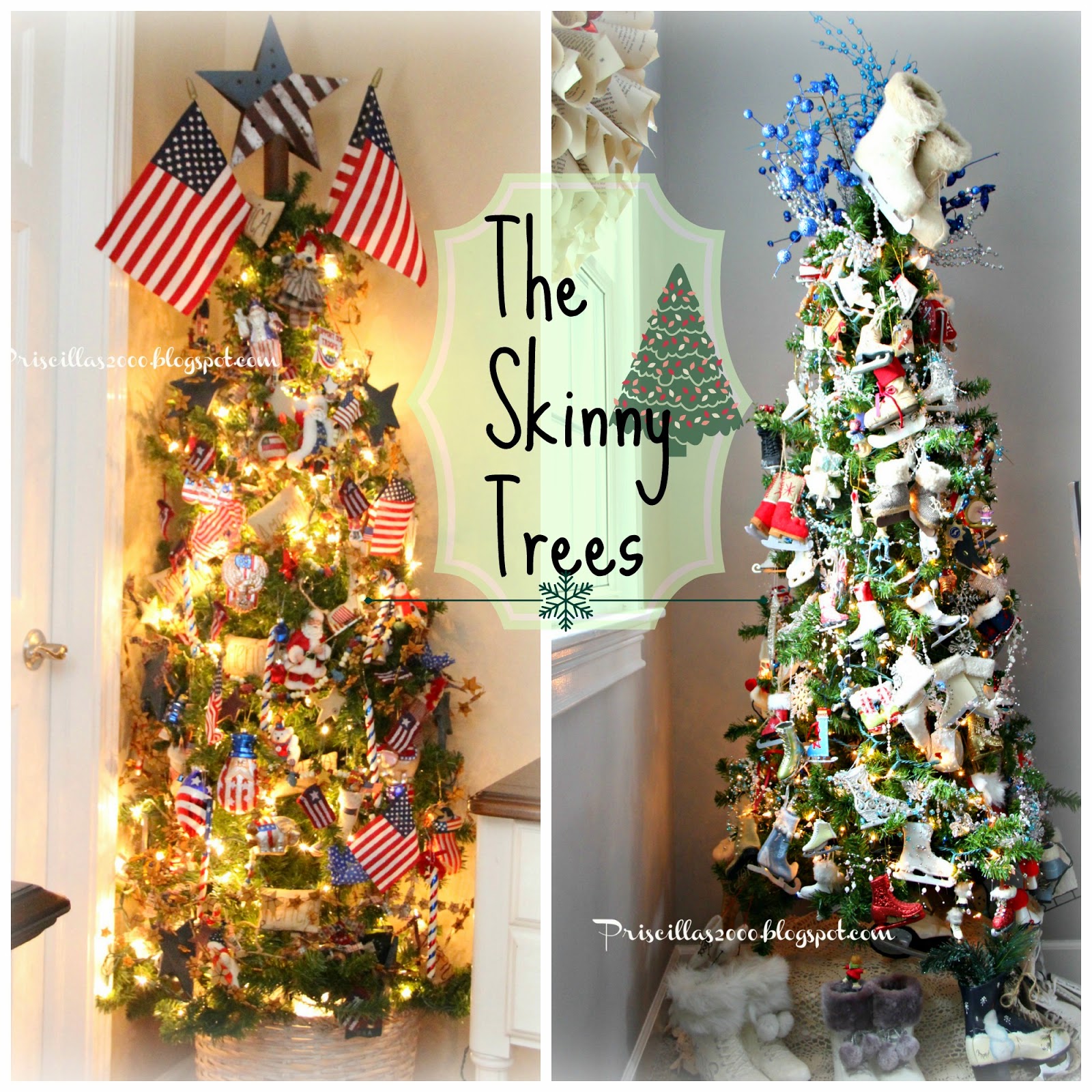 Priscillas: The Two Skinny Trees