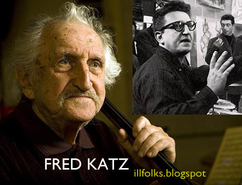 Ill Folks: FAR OUT FRED KATZ is GONE, GONE, GONE