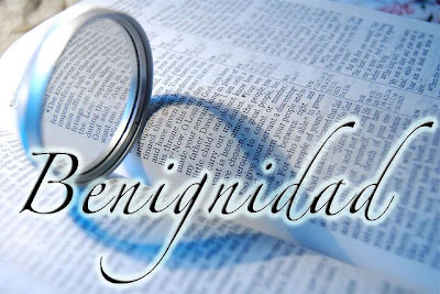 DICCIONARIO CATOLICO - CONOCE TU FE: BENIGNIDAD