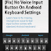 [Fixed] No Voice Input Button On Android Keyboard Settings