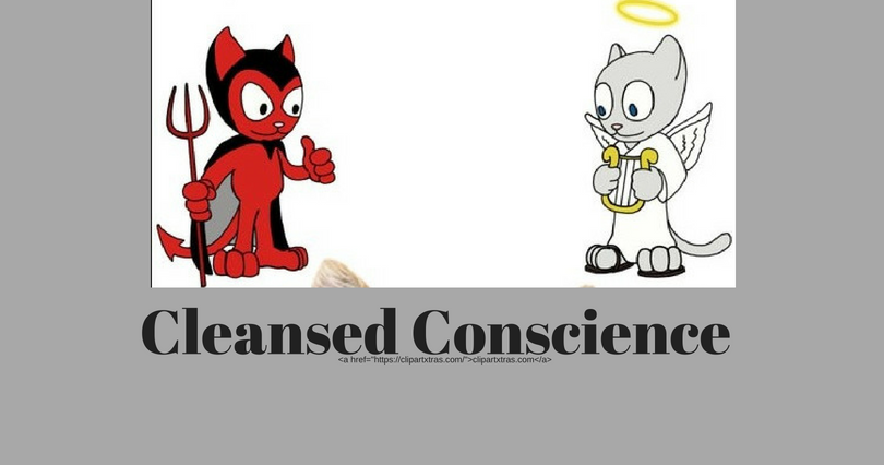 Thoughts from Another Home ©: Cleansed Conscience