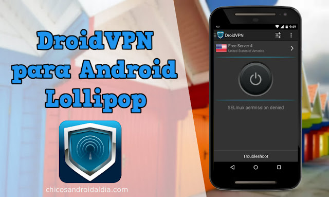 Solución: DroidVPN para Android Lollipop | Internet Gratis | Chicos ...