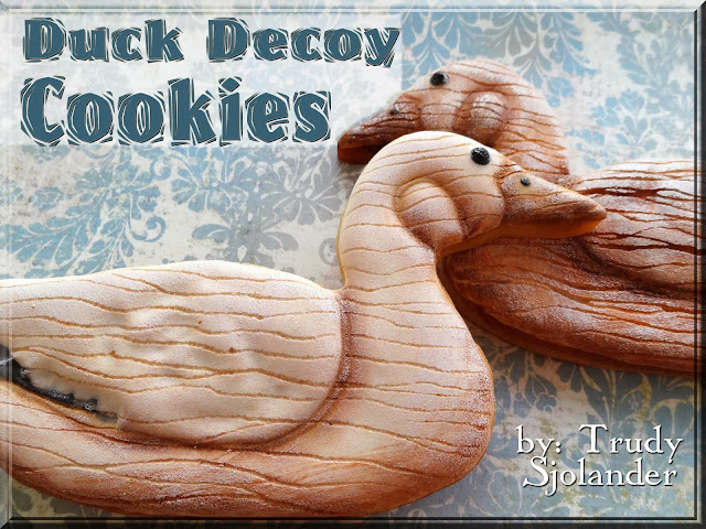 True's Gift's From the Heart: Weathered Wood Duck Decoy Cookies