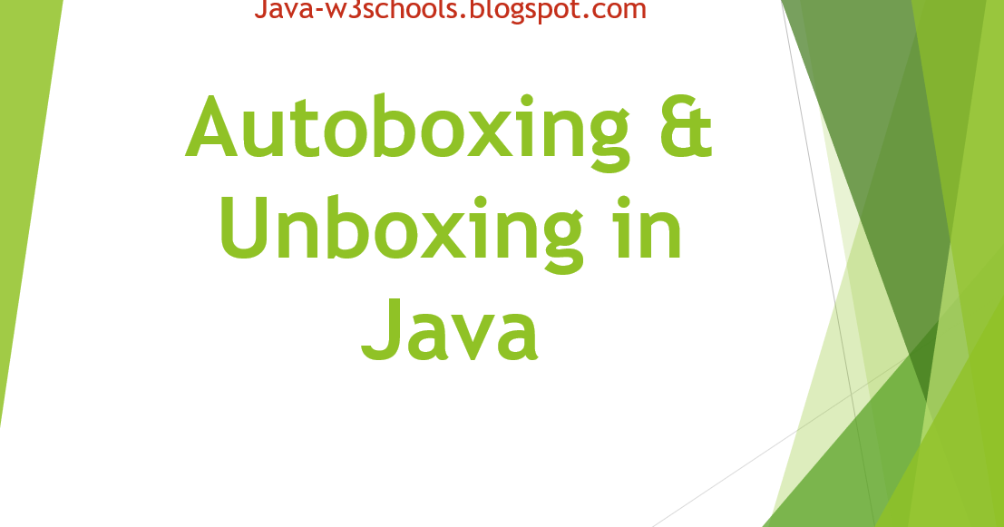 Autoboxing And Unboxing Conversion With Examples In Java 