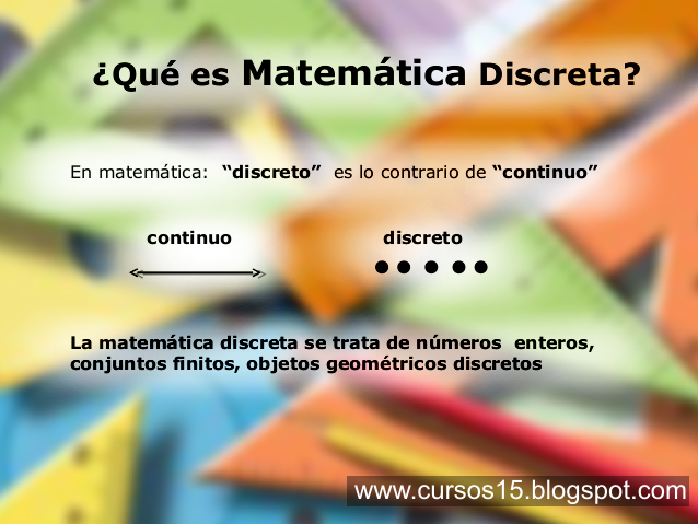 Cursos 15: Qué es la Matemática Discreta