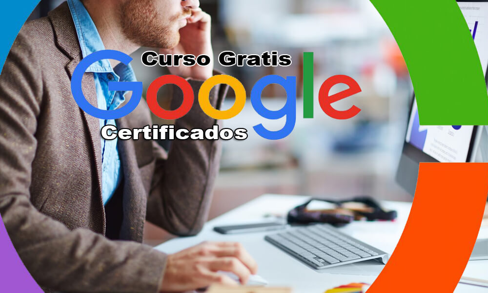 Los mejores cursos gratis certificados por Google ~ Full aprendizaje