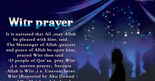 What is the best way of offering Witr prayer?. | Islam know