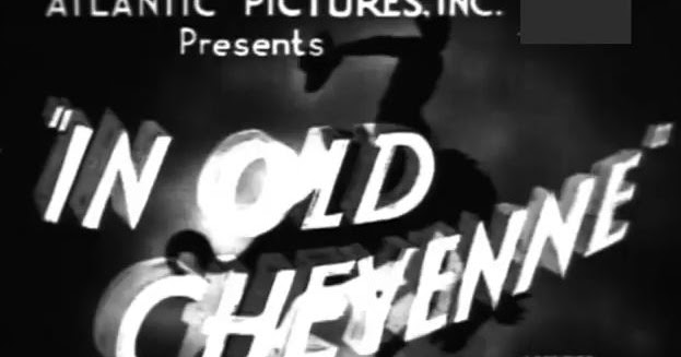 *: In Old Cheyenne - Stuart Paton - 1931