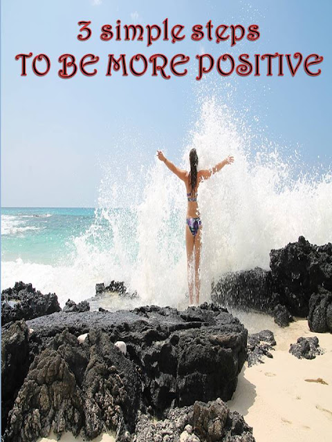 Better living: How to be positive