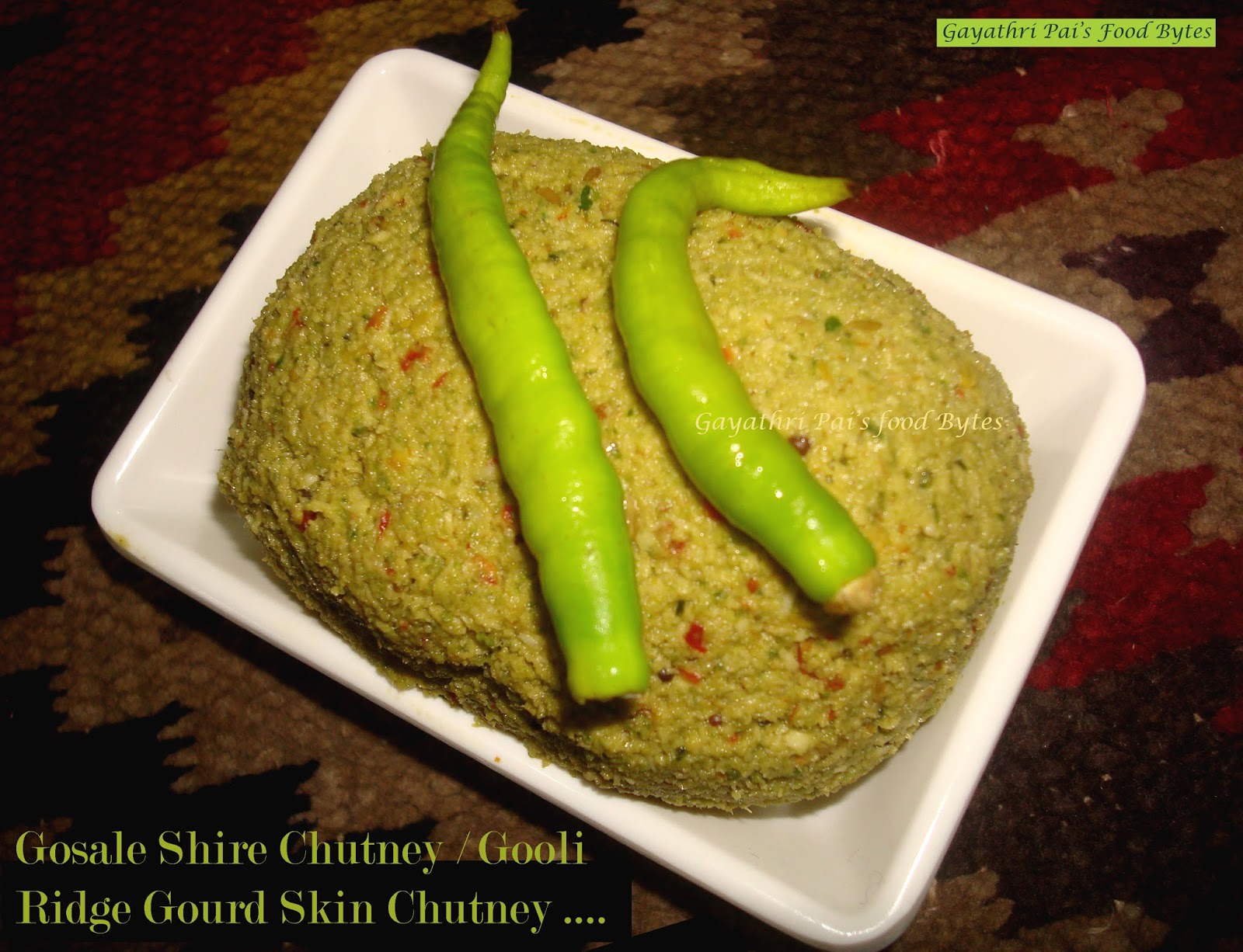 Gayathri Pai's Food Bytes: Ridge Gourd Skin Chutney (Gooli) with Amla ...