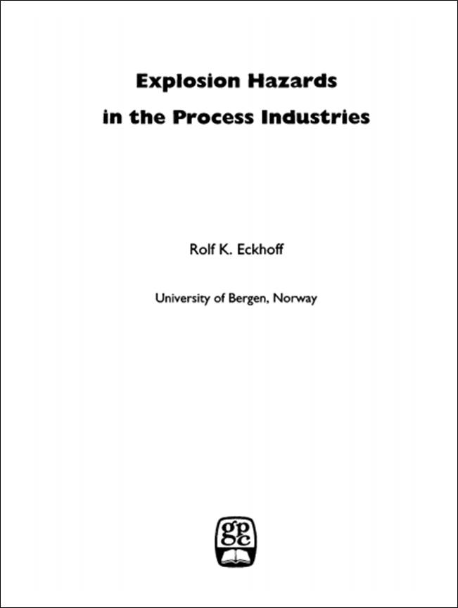 OSH The Journey: Explosion Hazards in the Process Industries
