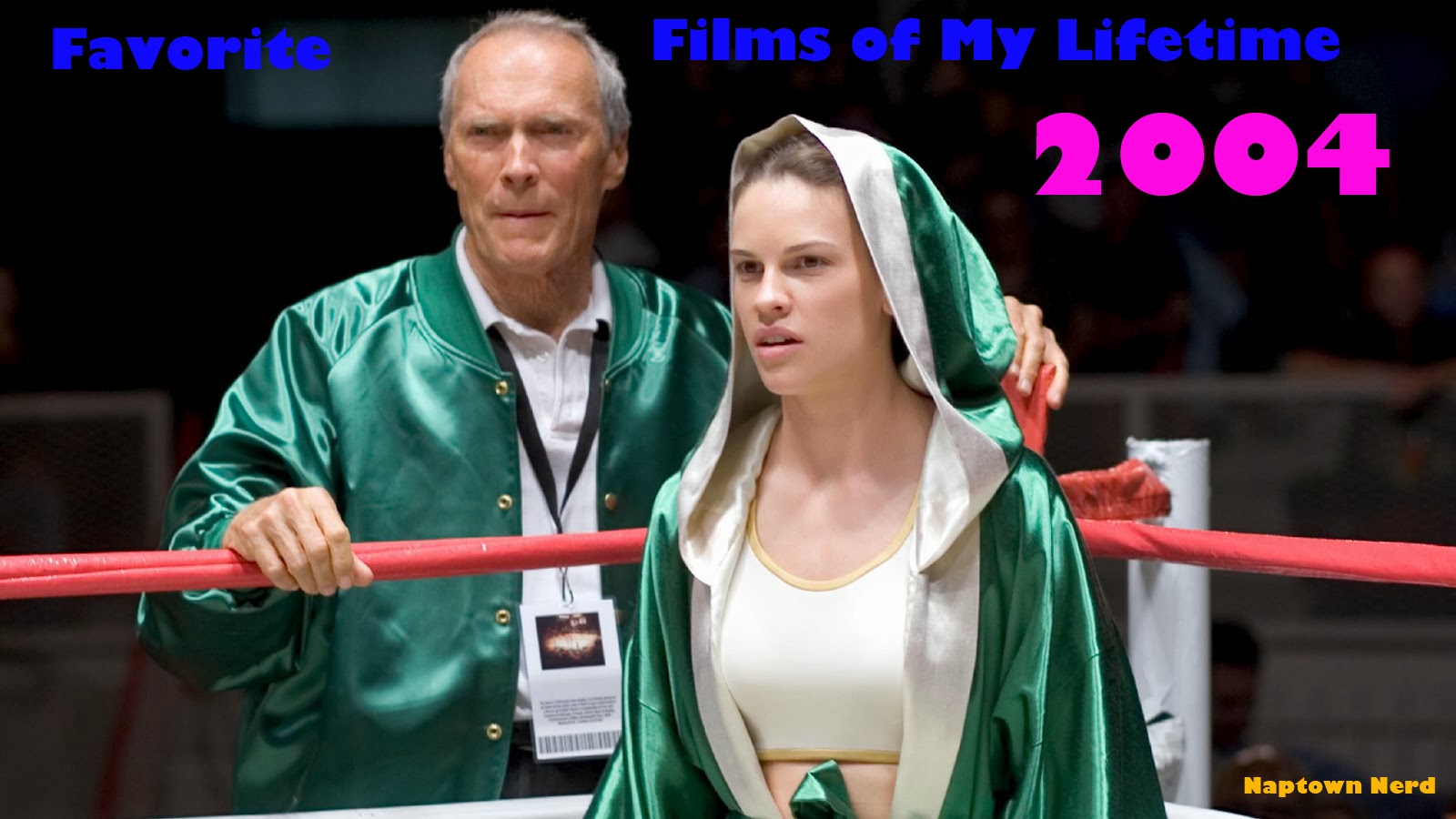 Naptown Nerd: The Favorite Films Of My Lifetime: 2004