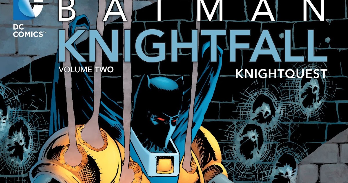 Ladron Corps: BATMAN: KNIGHTFALL - Vol. 02 – Knightquest