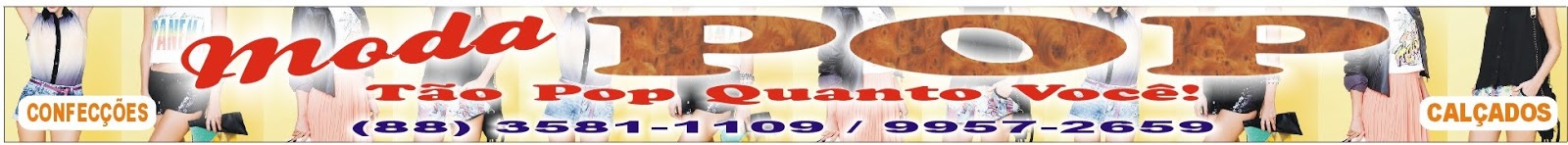 Moda PoP: Moda Pop Confecções