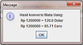 Program Konversi Mata Uang Rupiah dengan Java dan JOptionPane | Belajar Menulis dan Berbagi