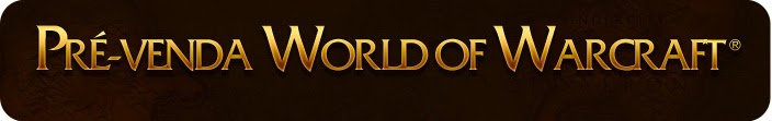 Jogos: Blizzard dá início à pré-venda de World of Warcraft em PT-BR ...