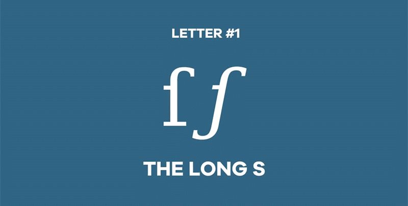 Archival Archaeology: The Long and Short of the Letter S in Olde ...