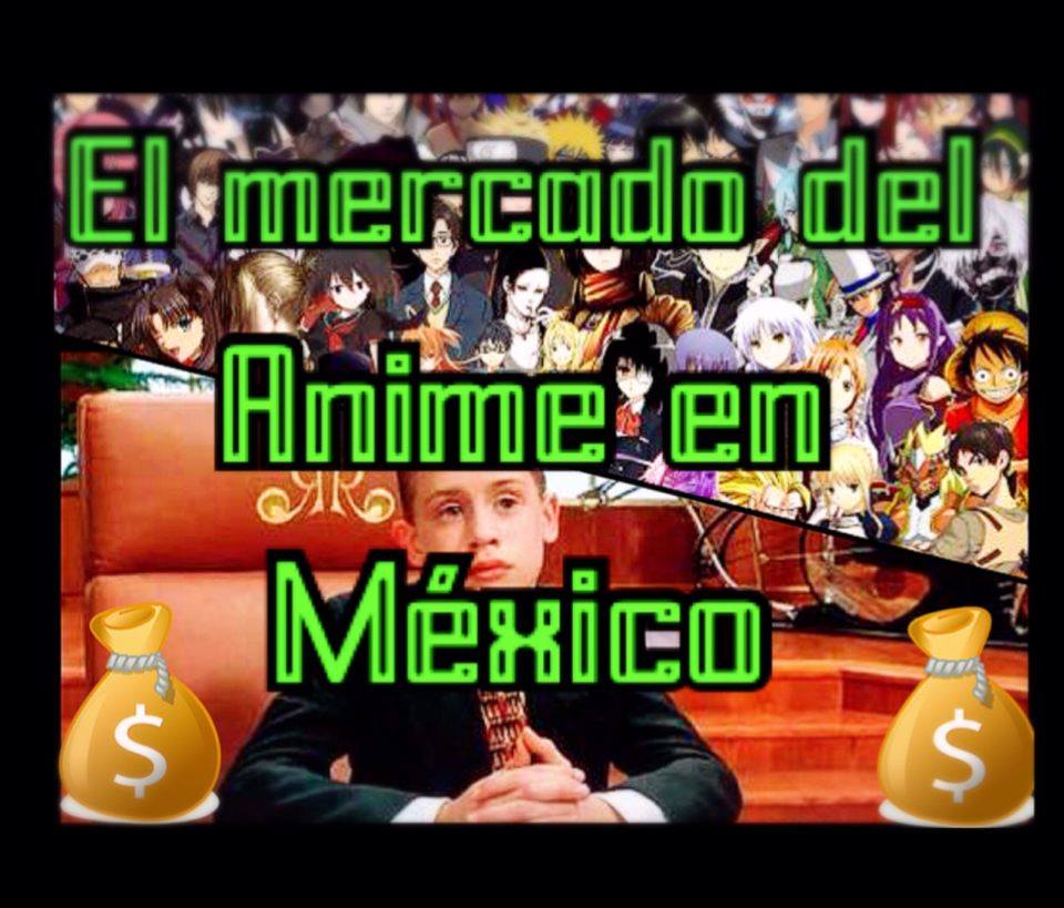 Blogs de MR. HIGH 2: El Mercado Del Anime En México