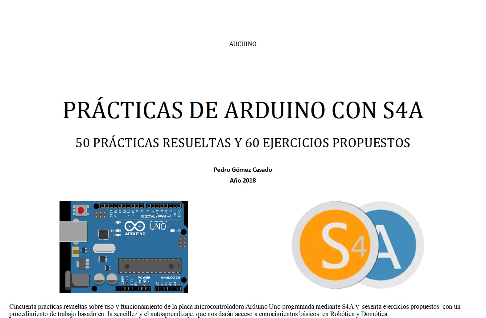 AUCHINO: Prácticas de Arduino con S4A AUCHINO: Prácticas de Arduino con S4A
