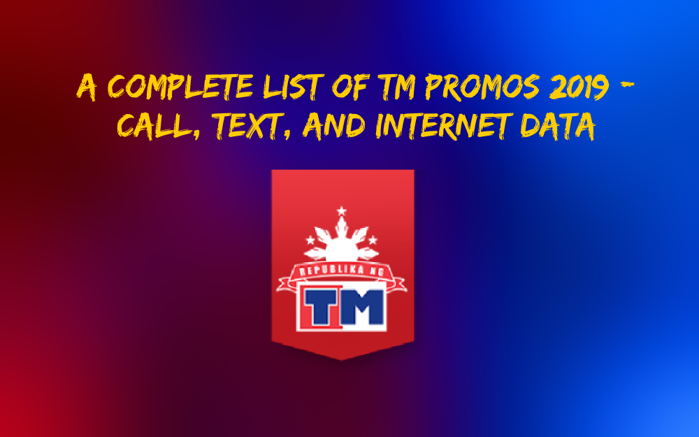 A Complete List of TM Promos 2019 - Call, Text, and Internet Data ...