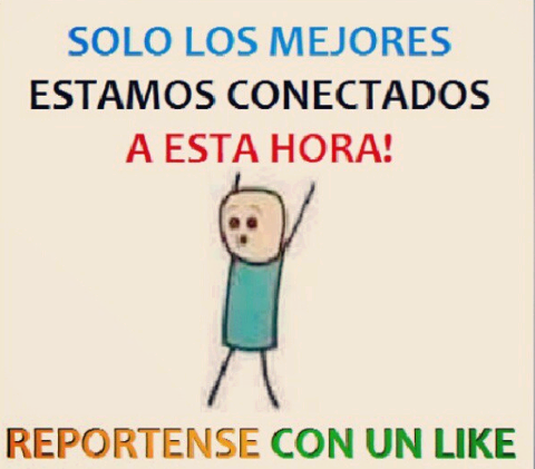Solo los mejores estamos conectados :) - Los Mejores Memes Para Compartir