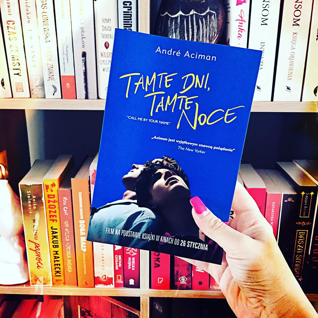 CZYTANKA NA DOBRANOC: "Tamte dni,tamte noce" Andre Aciman