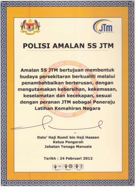 5S DILAKSANA, KUALITI DAN PRODUKTIVITI DIUTAMA: Polisi Amalan 5S JTM