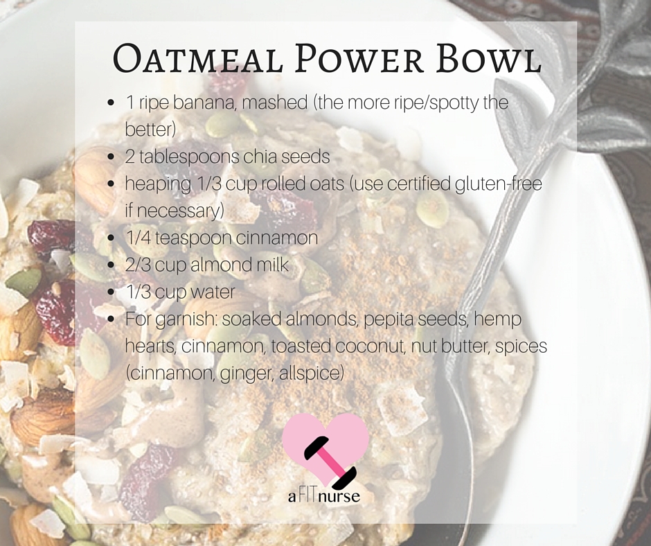A Fit Nurse: Oatmeal Power Bowl