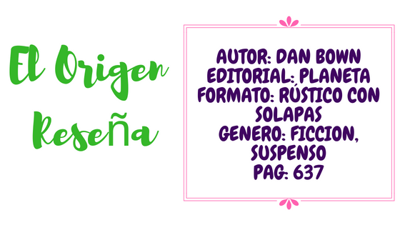 El Origen Libro Dan Brown Reseña