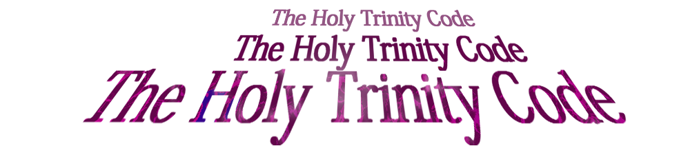 TheHolyTrinityCode: What is The Holy Trinity Code (TH3C)