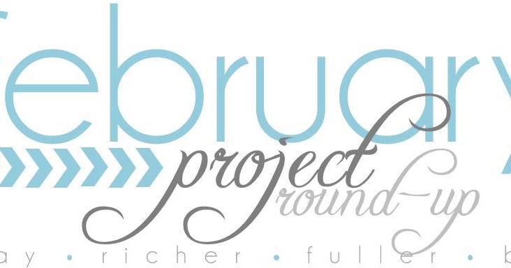 February Project Round-Up