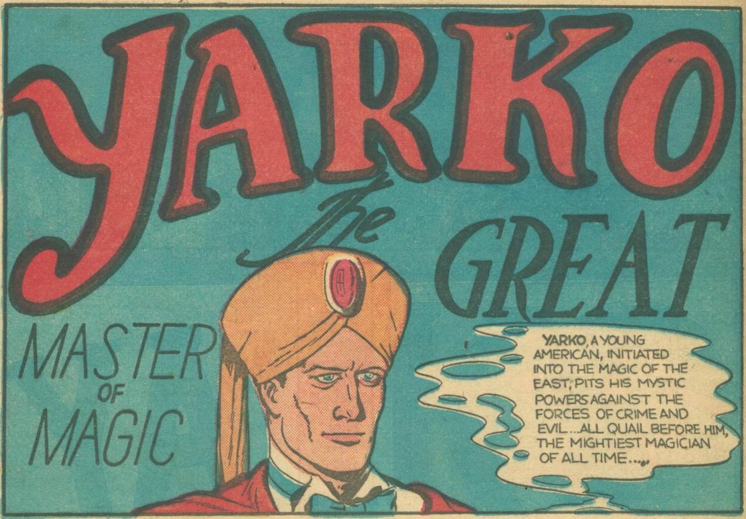 Mystery Men of the Golden Age: Yarko the Great