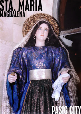 AND ALL THE ANGELS AND SAINTS: 165. Holy Week Santos: STA. MARIA MAGDALENA