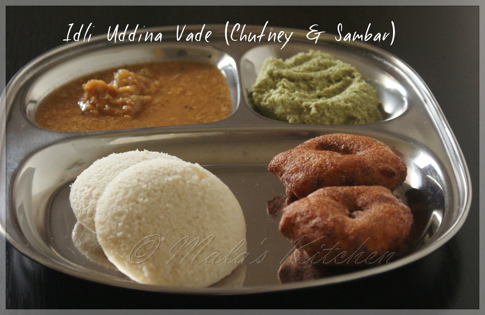 Idli, Uddina Vada, Chutney and Sambar | Ulthuparppu Vade - Malas-Kitchen